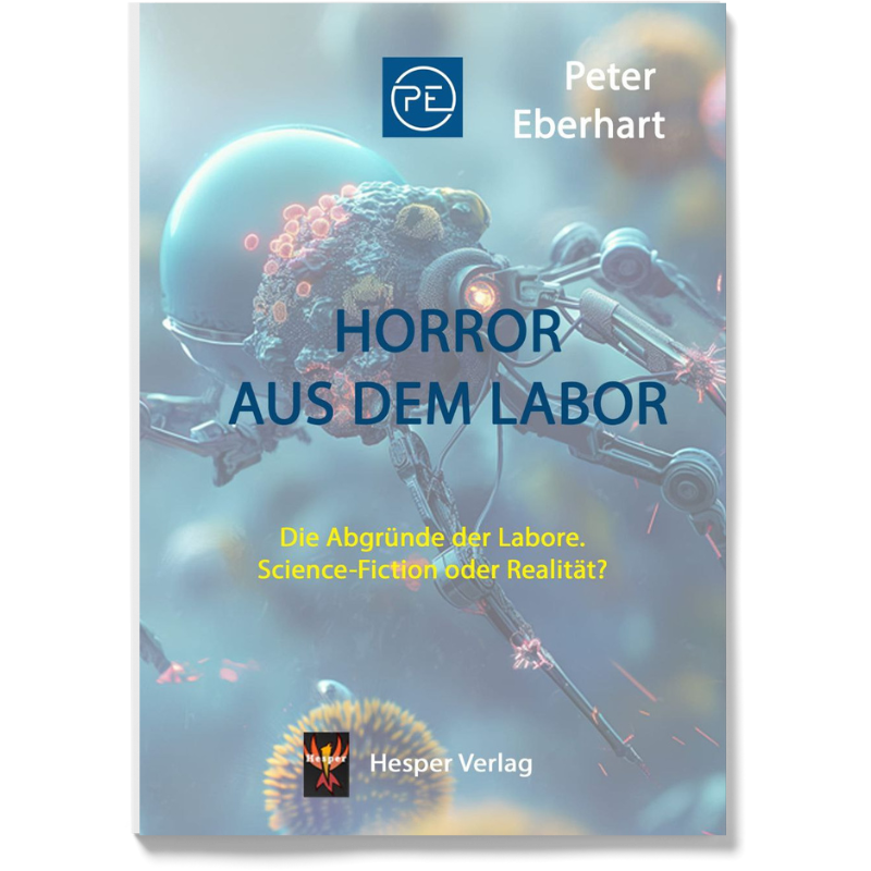 Peter Eberhart - Autor des Science Fiction "Horror aus dem Labor"